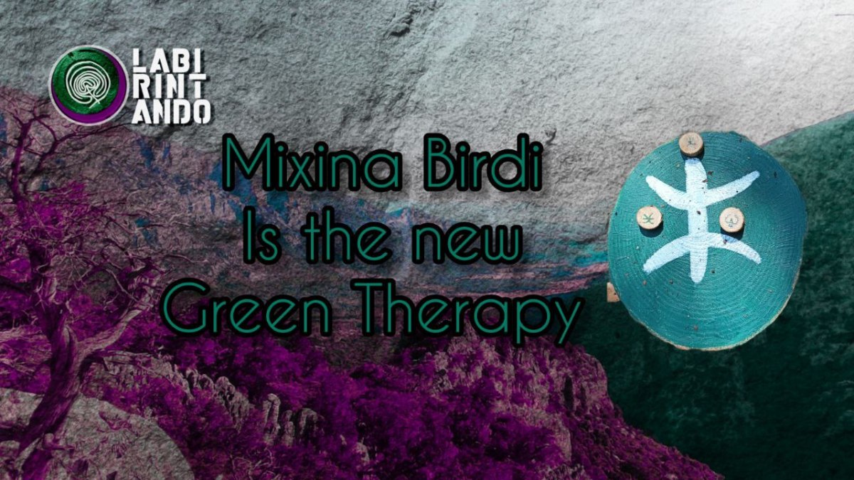 Mixina Birdi is the new Green Therapy – Labirintando